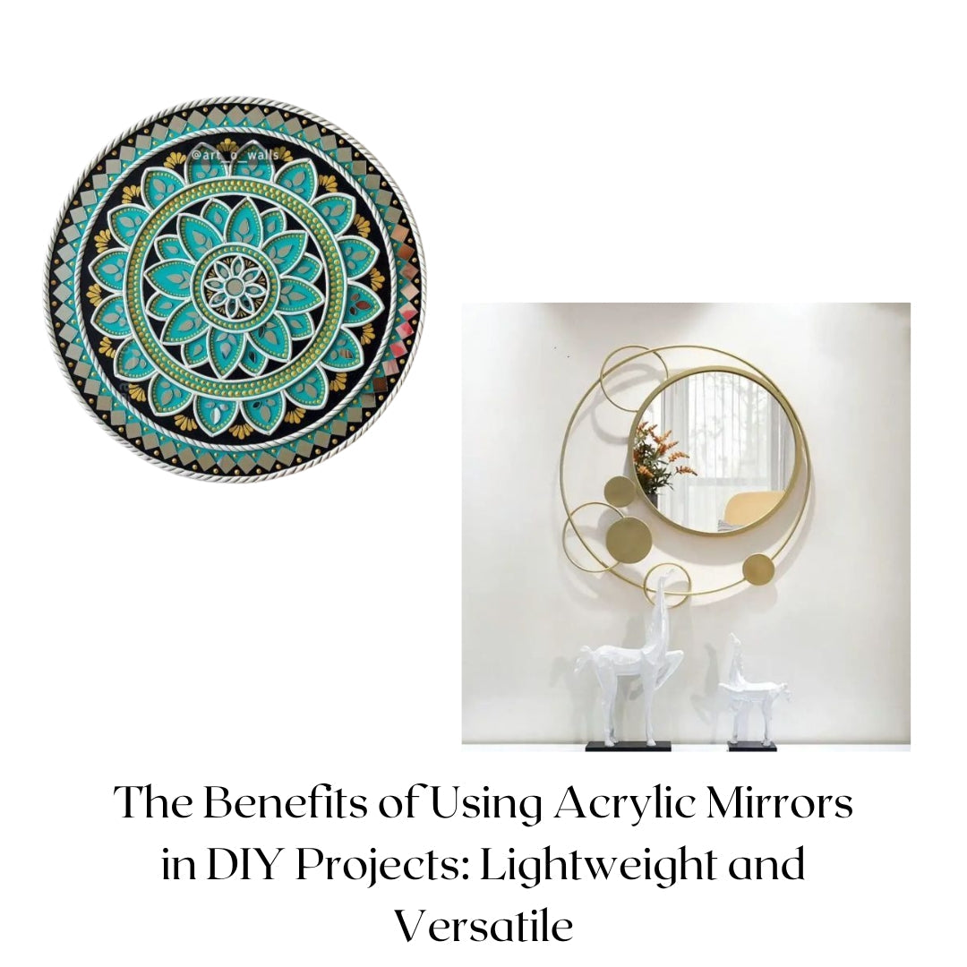 The Benefits of Using Acrylic Mirrors in DIY Projects: Lightweight and ...