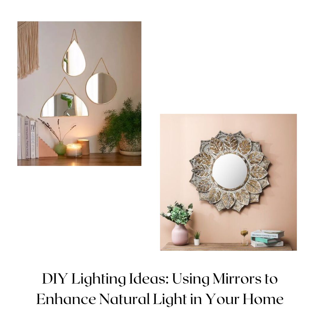 DIY Lighting Ideas: Using Mirrors to Enhance Natural Light in Your Hom ...